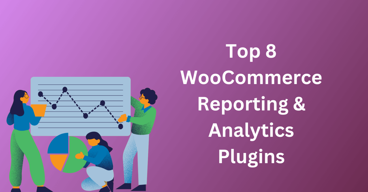 8 Best Reporting & Analytics Plugins for WooCommerce Statistics (Free ...